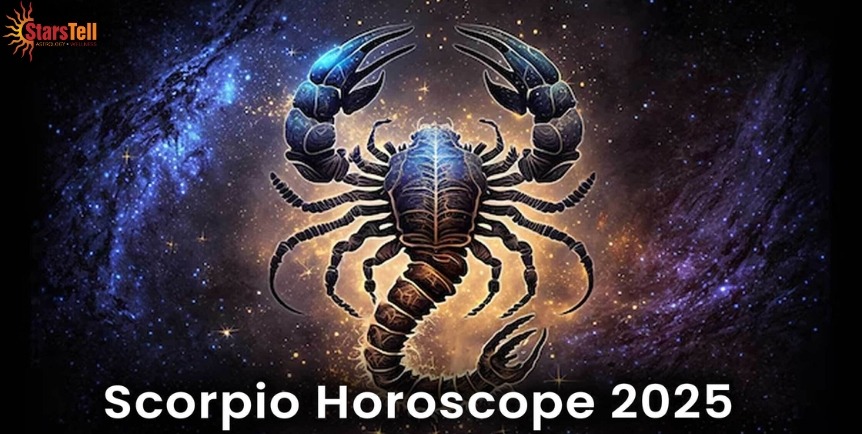 Scorpio Yearly Horoscope 2025 :Predictions for the year 2025